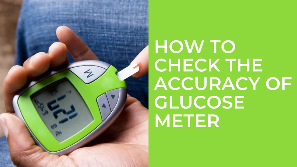 How To Check Accuracy Of Glucose Meter Best Ways Explained How To Check Accuracy Of Glucose Meter Best Ways Explained